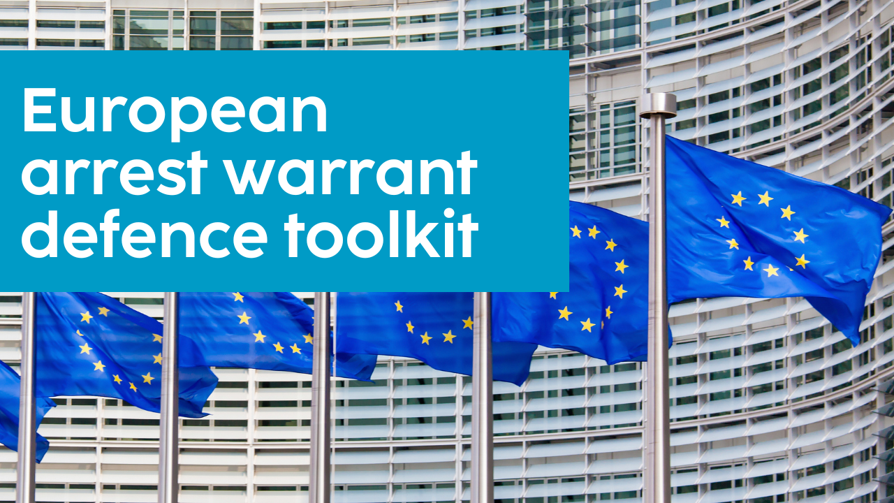 EAW defence toolkit: a guide for criminal defence lawyers - Fair Trials